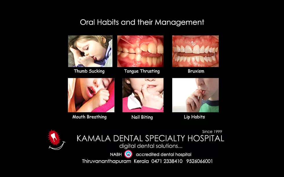 Oral Habits And Their Management Kamala Dental Speciality Hospital